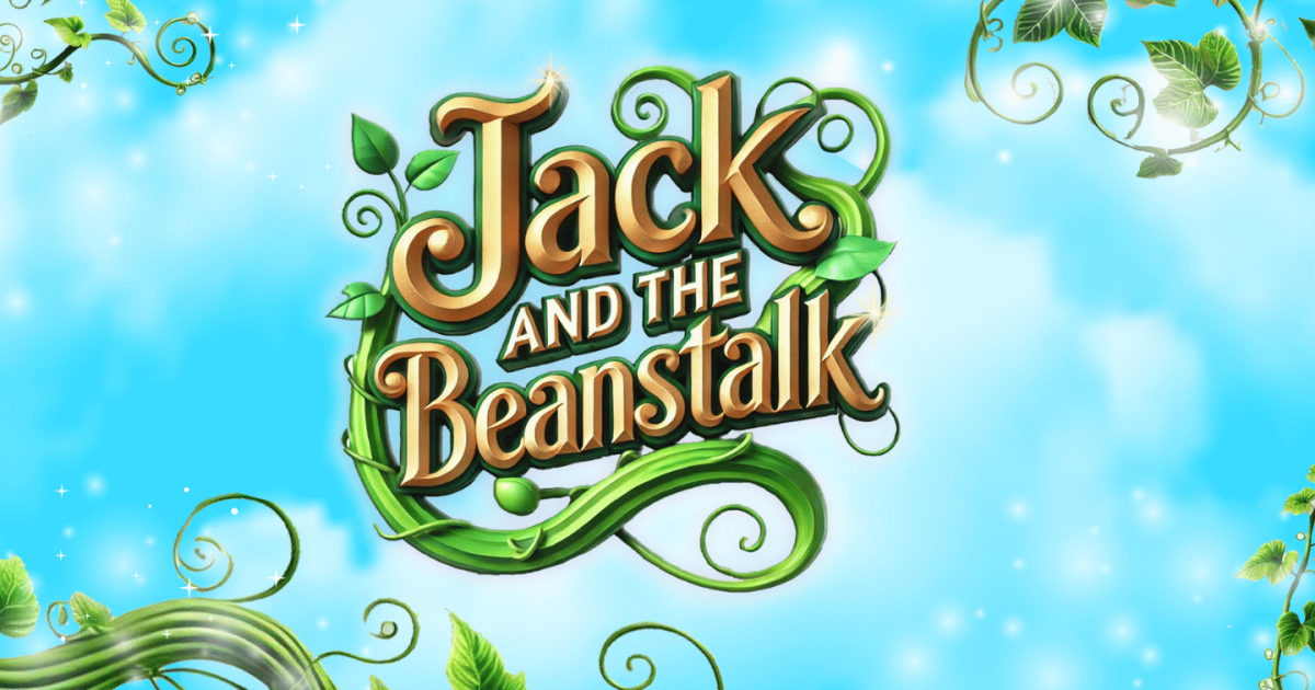 Jack & the Beanstalk - Schools Pantomime | 20 November -12 December ...